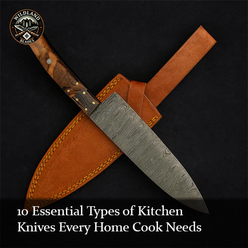 10 Essential Types of Kitchen Knives Every Home Cook Needs